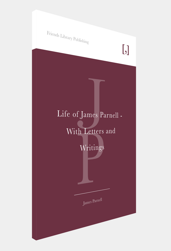 Life of James Parnell - With Letters and Writings | Friends Library